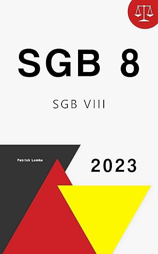 SGB 8: SGB VIII - Sozialgesetzbuch 8 Kinder- und Jugendhilfe eBook : Lemke, Patrick: Amazon.de ...