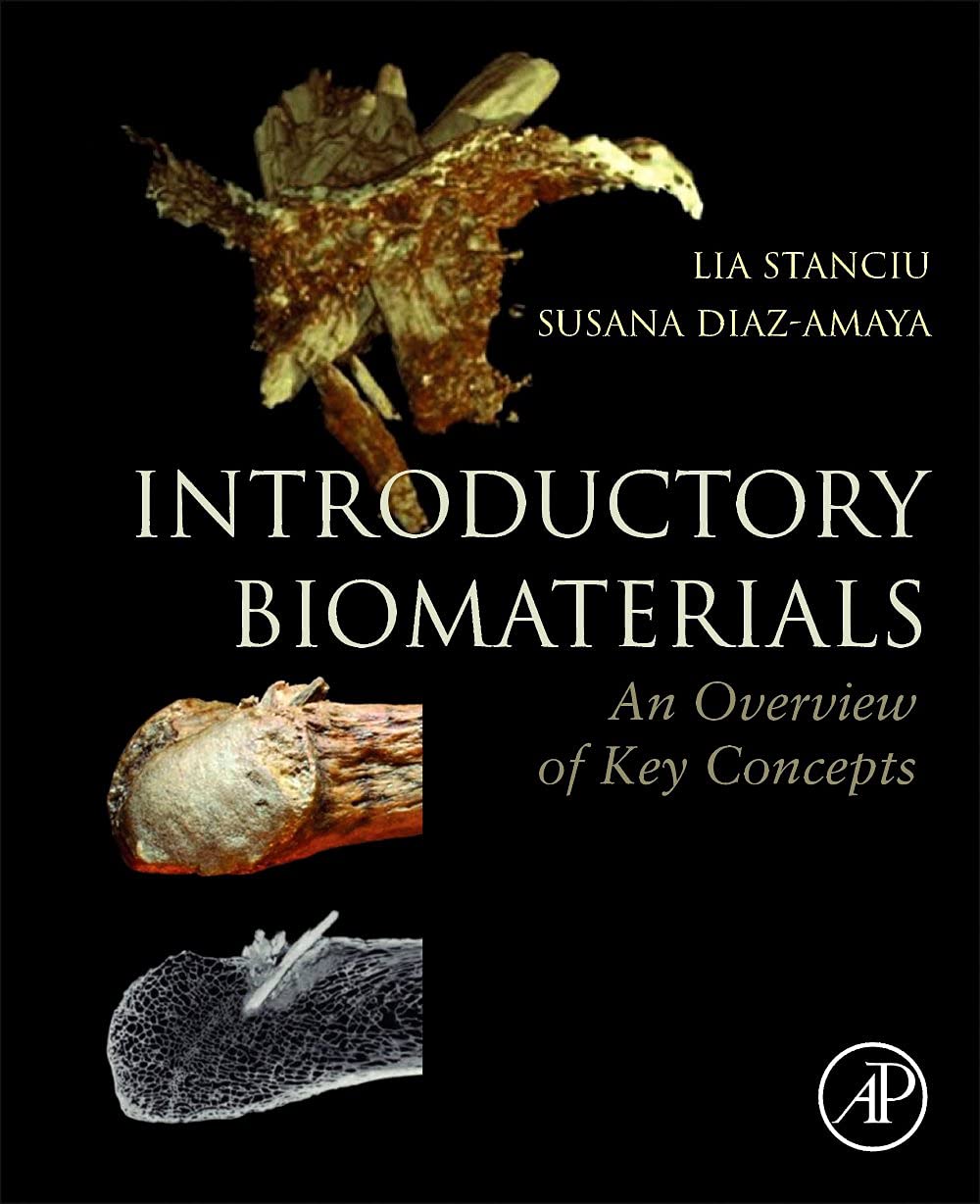Introductory Biomaterials: An Overview of Key Concepts (Biomedical ...