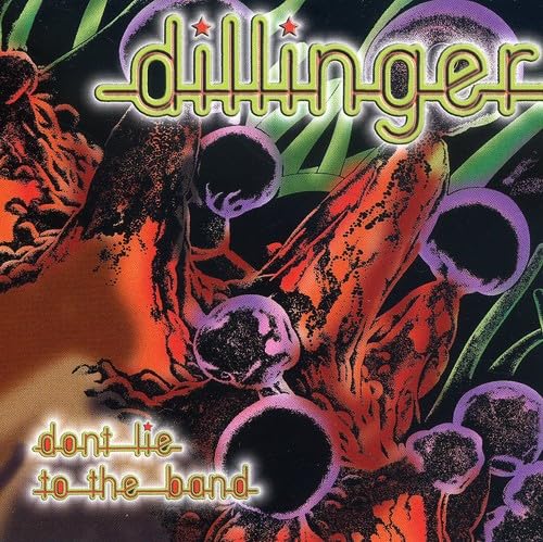 Dillinger - Don't Lie To The Band (reissue) - Amazon.com Music