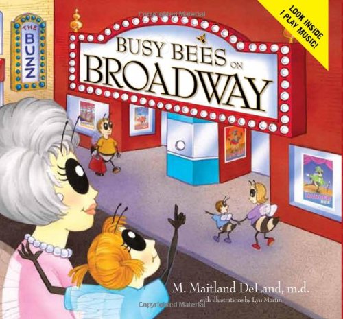 Amazon.com: Busy Bees on Broadway: 9781608320639: Deland, M. Maitland ...