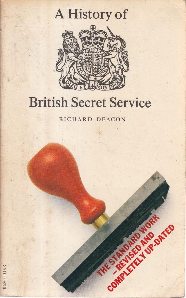 A History of the British Secret Service [The Standard Work - Revised ...