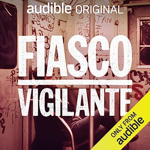 Amazon.com: Fiasco: Vigilante : Leon Neyfakh, Leon Neyfakh, Prologue ...
