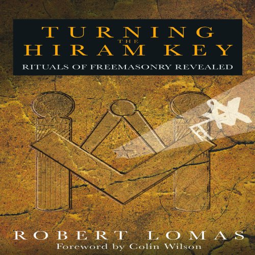 Turning the Hiram Key: Lomas, Robert: 9781592332205: Amazon.com: Books