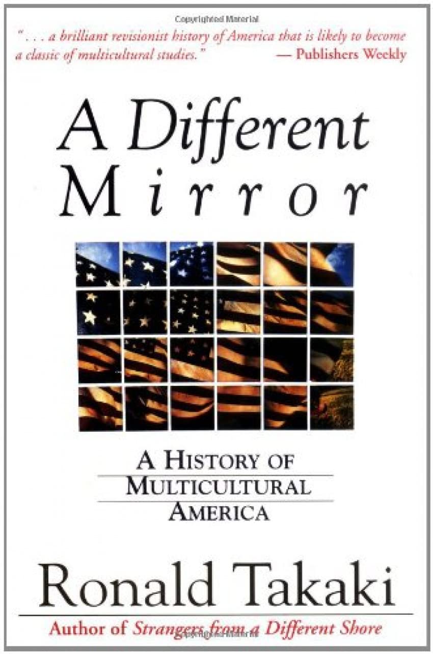 A Different Mirror: A History of Multicultural America: Takaki, Ronald ...