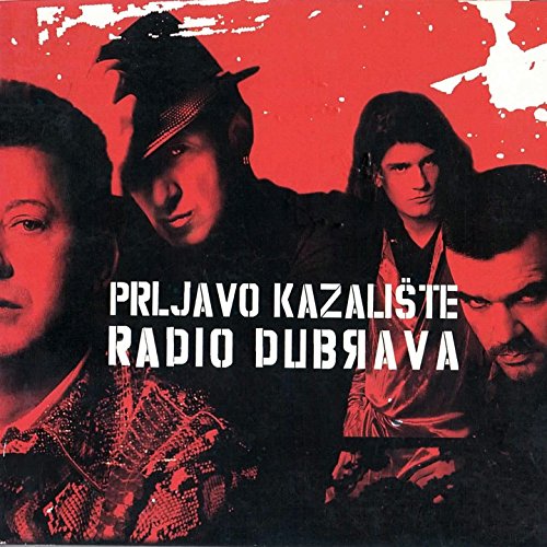 Radio Dubrava by Prljavo Kazalište on Amazon Music - Amazon.co.uk