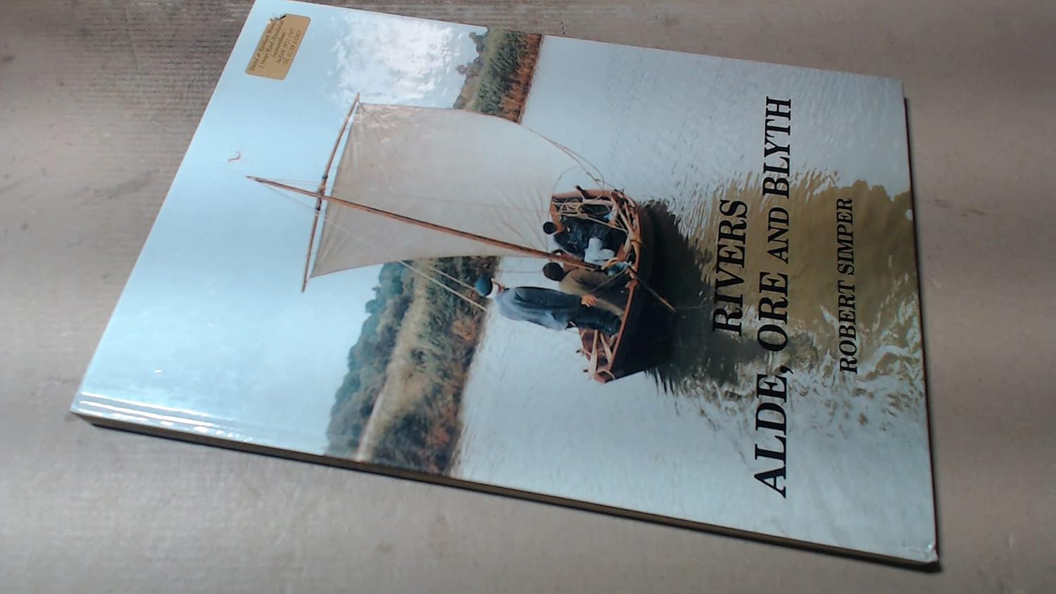 Rivers Alde, Ore and Blyth (English Estuaries): Simper, Robert ...