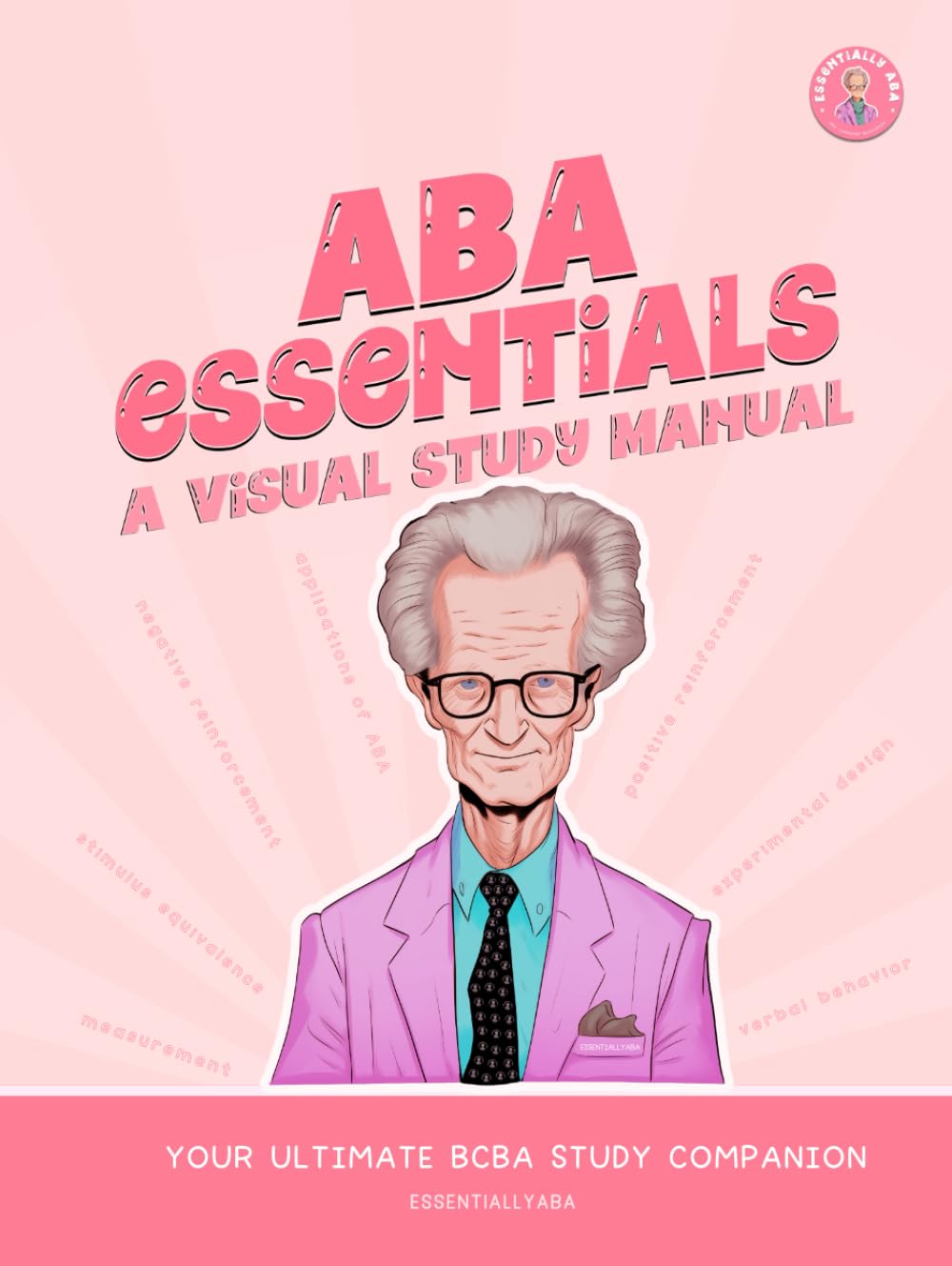 ABA Essentials: A Visual Study Manual: ABA, Essentially: 9798329973730: Amazon.com: Books