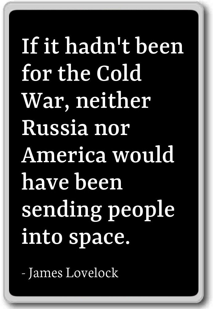 Cold War Quotes I Was Born In 1953, A Child Of The Cold War Era,