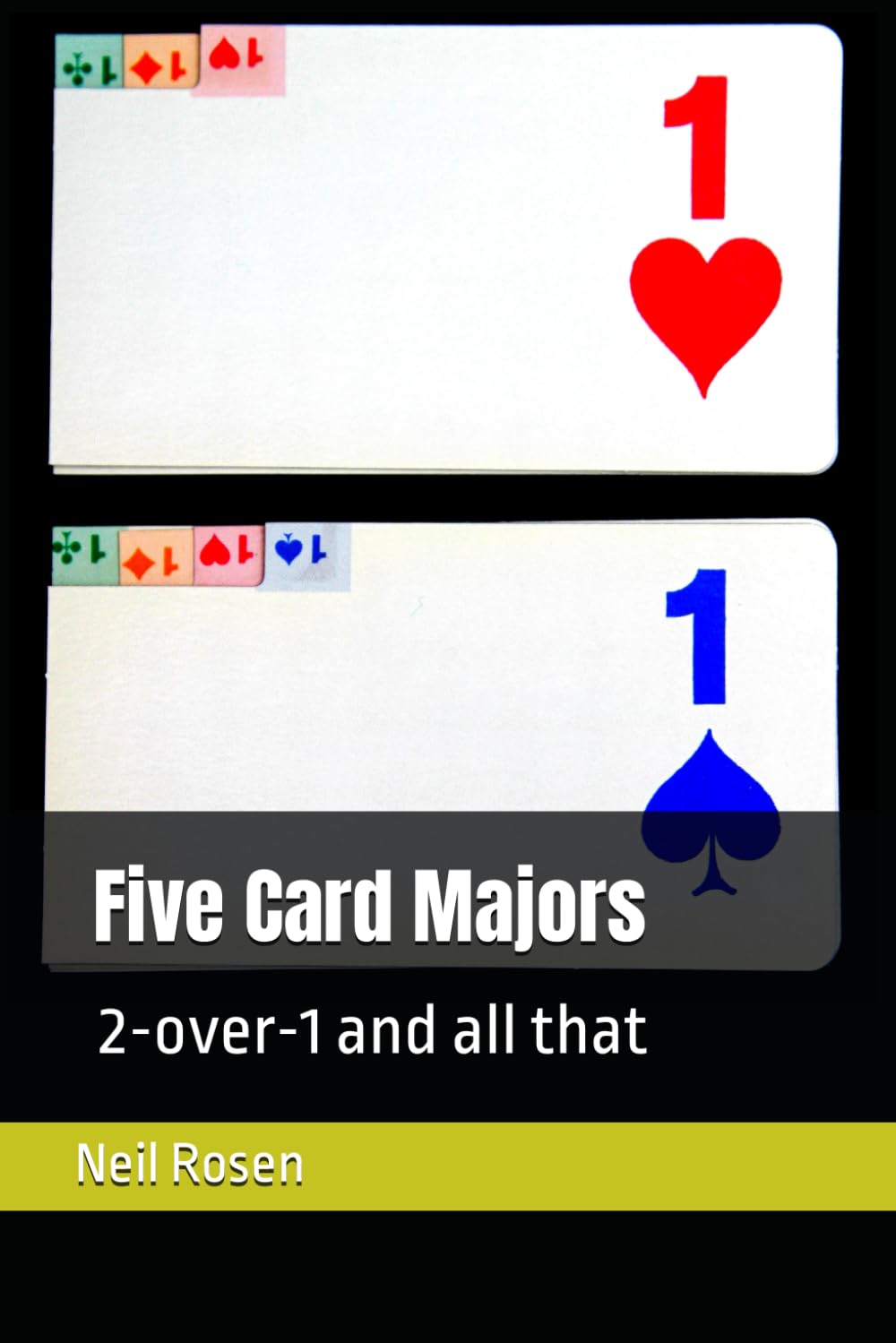 Amazon | Five Card Majors: 2-over-1 and all that | Rosen, Neil | Bridge
