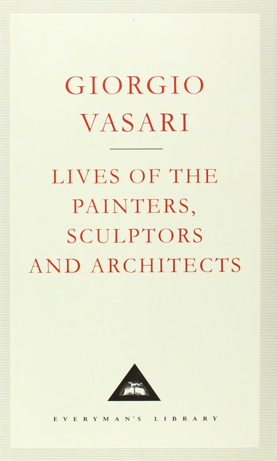 Lives Of The Painters, Sculptors And Architects Volume 1: v. 1 ...