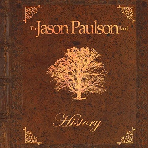 Play History by Jason Paulson Band on Amazon Music