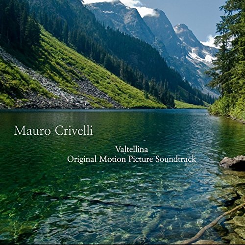 Play Valtellina (Original Soundtrack) by Mauro Crivelli on Amazon Music