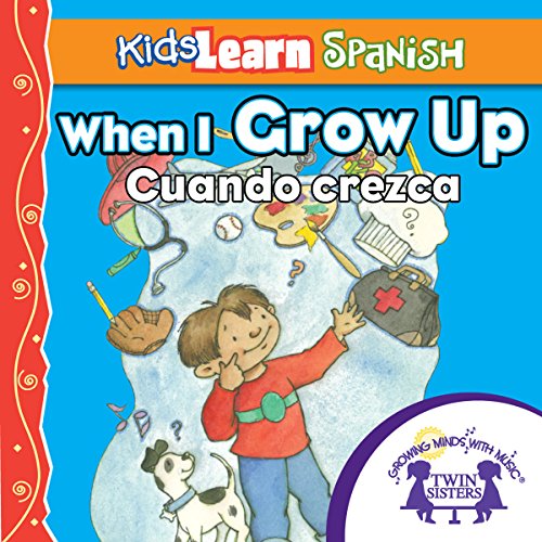 Amazon.com: Kids Learn Spanish: When I Grow Up (Occupations): Cuando ...