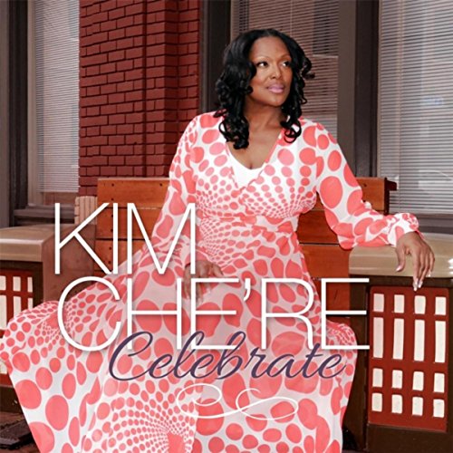 Amazon.com: Celebrate! : Kim Che're: Digital Music