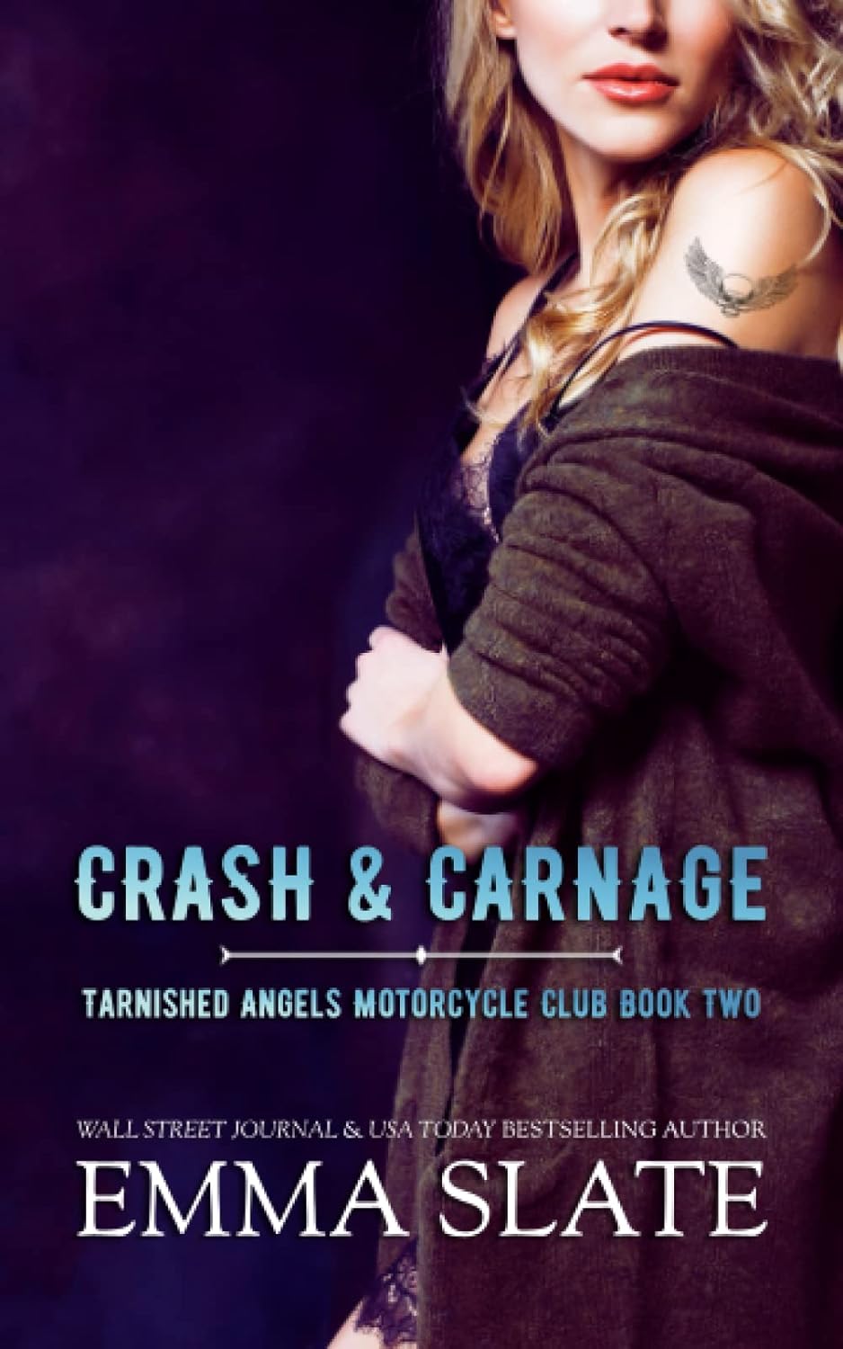 Crash & Carnage (Tarnished Angels Motorcycle Club) : Slate, Emma: Amazon.co.uk: Books