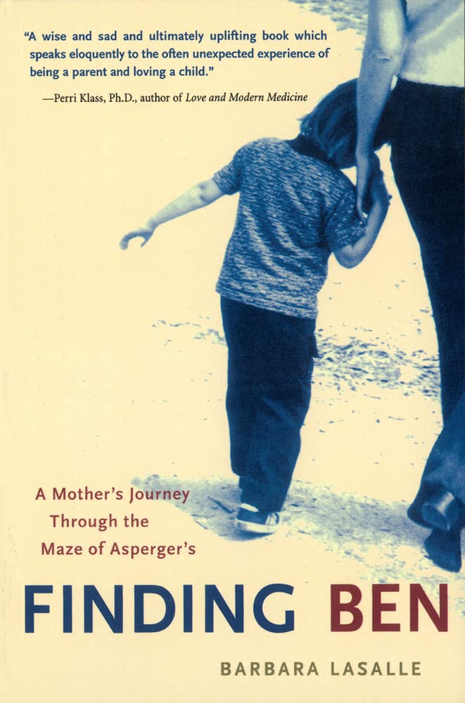 Finding Ben : A Mother's Journey Through the Maze of Asperger's ...