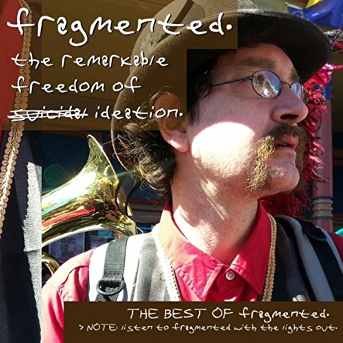 Play The Remarkable Freedom of Ideation: The Best of Fragmented by ...