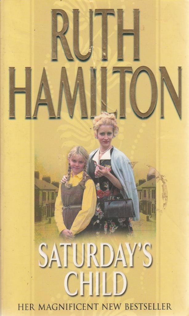 Saturday's Child: Hamilton, Ruth: 9780552147712: Amazon.com: Books