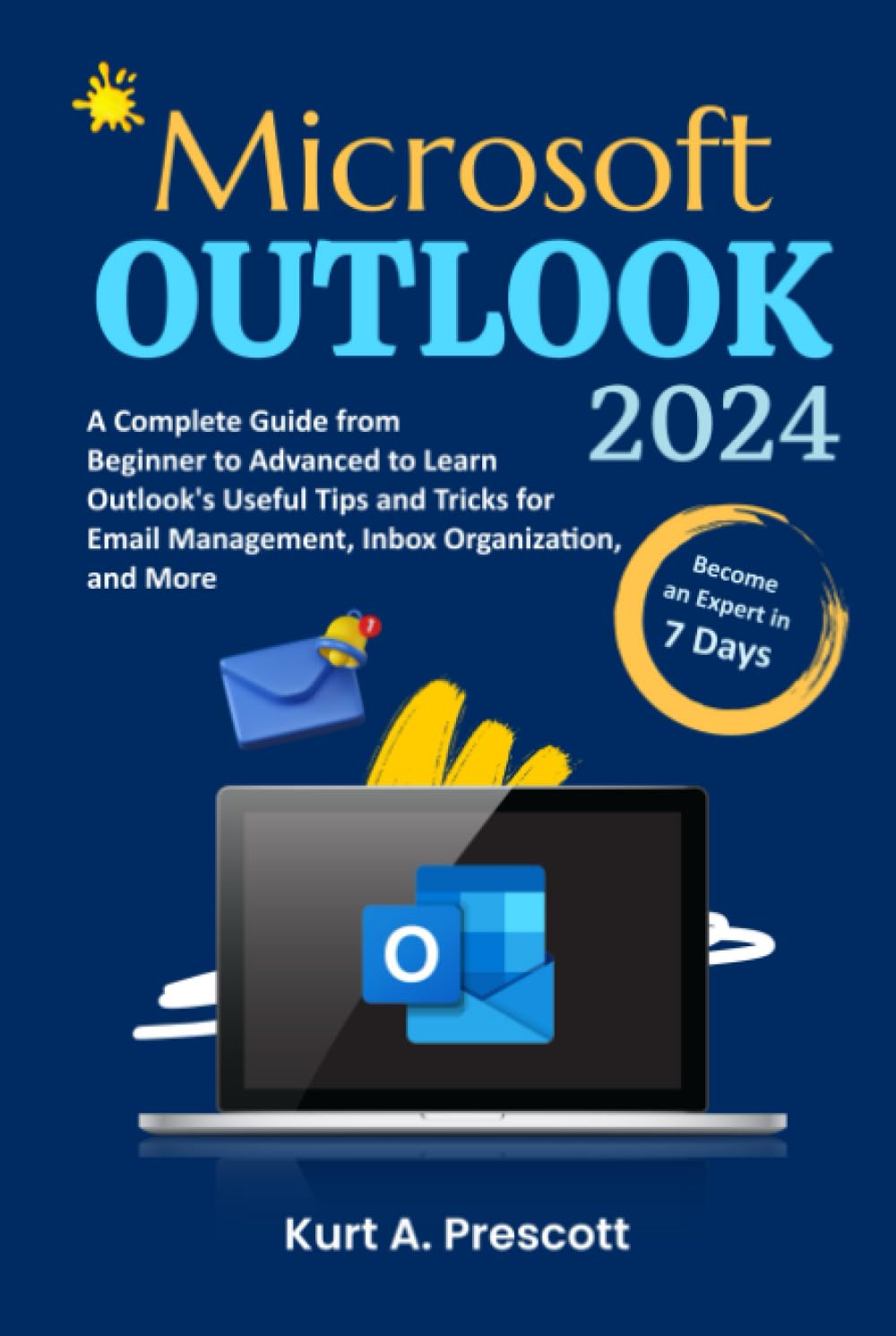 Microsoft Outlook: A Complete Guide from Beginner to Advanced to Learn ...