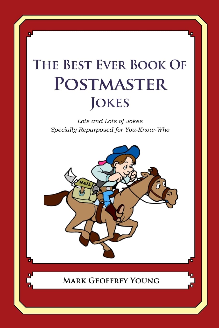 The Best Ever Book of Postmaster Jokes: Lots and Lots of Jokes ...