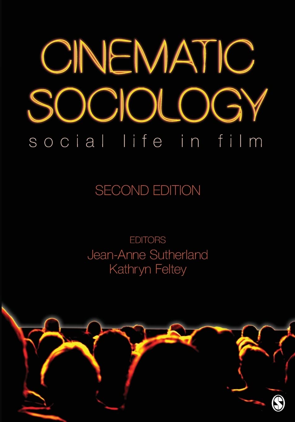 Cinematic Sociology: Social Life in Film: Sutherland, Jean-Anne, Feltey ...