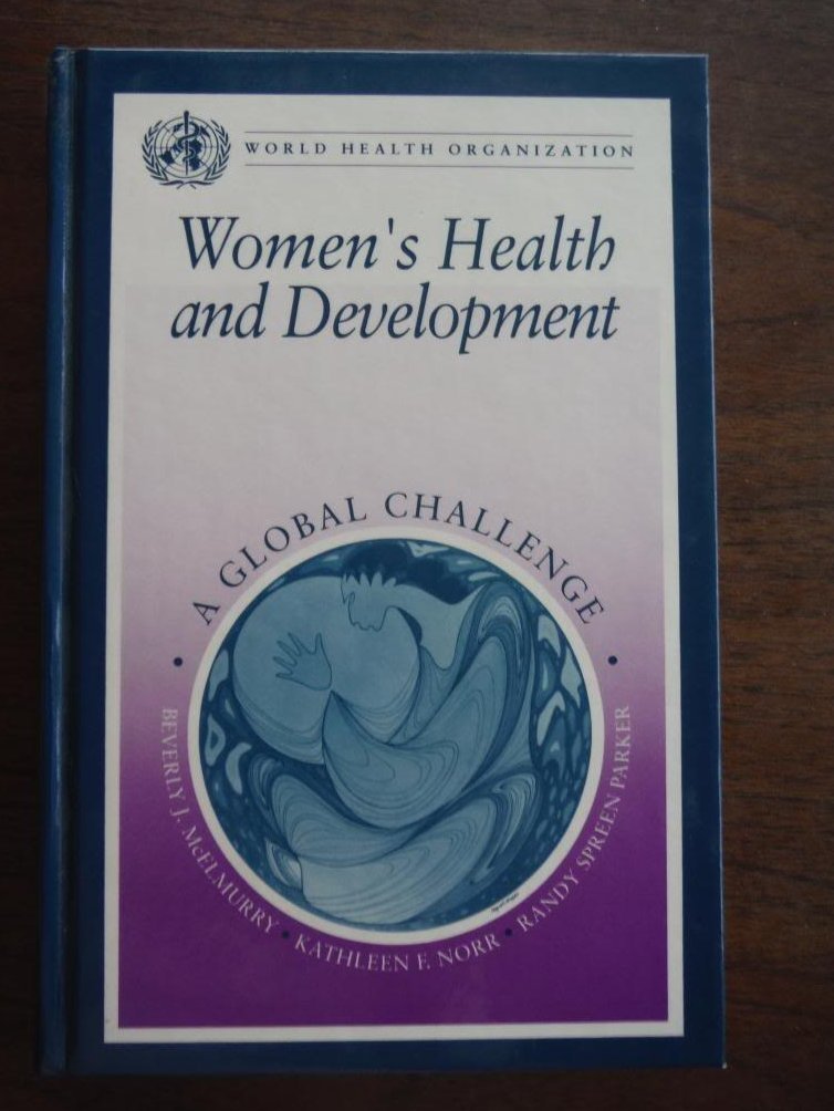 Buy Women's Health: A Global Perspective (World Health Organization ...