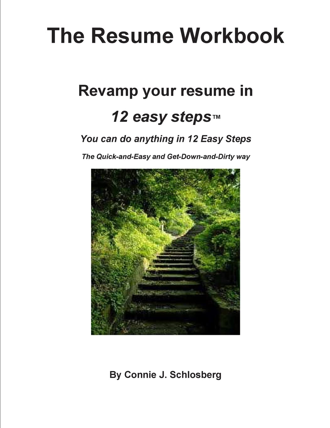 The Resume Workbook: Revamp your resume in 12 easy steps: Schlosberg ...