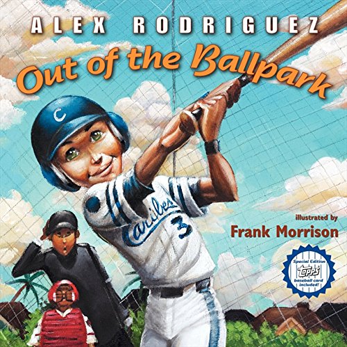 Out of the Ballpark: Rodriguez, Alex, Morrison, Frank: 9780061151941 ...