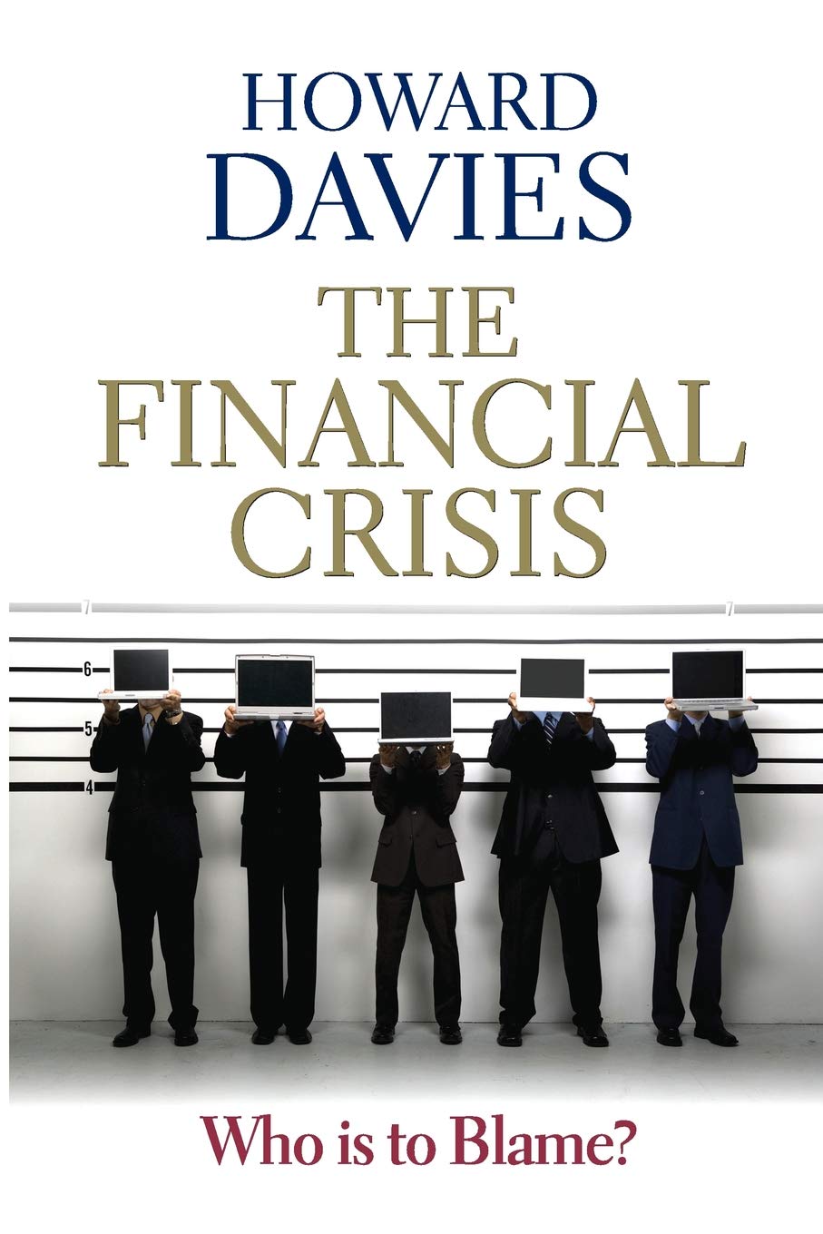 The Financial Crisis: Who is to Blame ?: 9780745651644: Economics Books ...