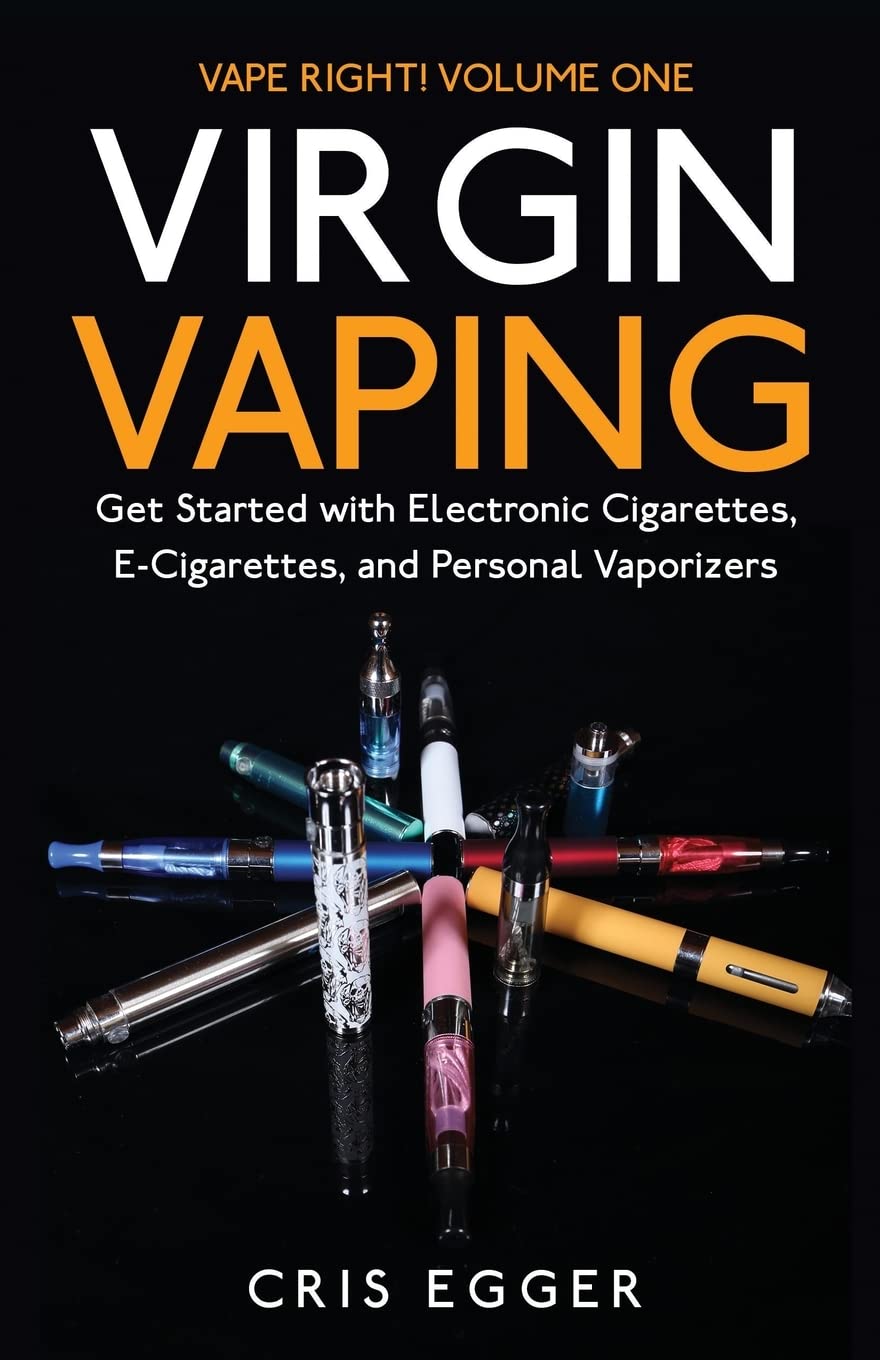 Buy Virgin Vaping: Get Started With Electronic Cigarettes, E-cigarettes ...