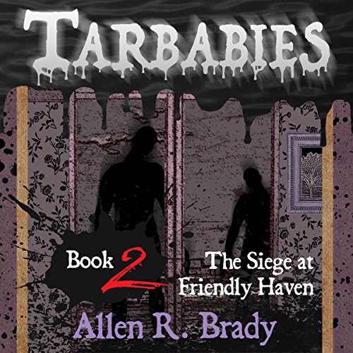 Amazon.com: The Siege at Friendly Haven: Tarbabies, Book 2 (Audible ...