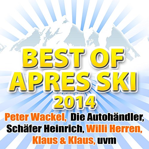 Amazon Music UnlimitedでVARIOUS ARTISTSのBest of Après Ski 2014を