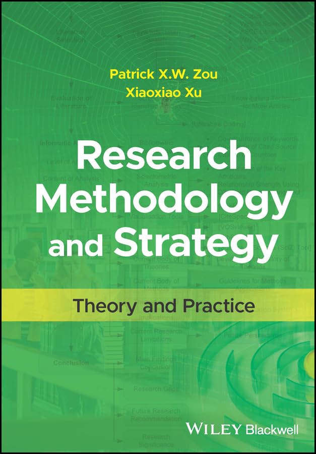 Research Methodology and Strategy: Theory and Practice, Zou, Patrick X ...