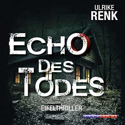 Echo des Todes (Hörbuch-Download): Ulrike Renk, Ursula Berlinghof, LifeTime Film & Audio: Amazon ...