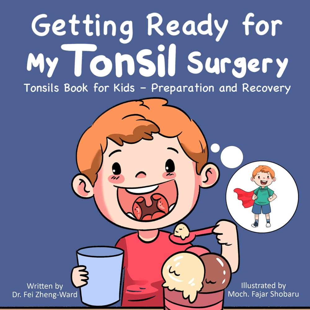 Getting Ready for My Tonsil Surgery: Tonsils Book for Kids ...