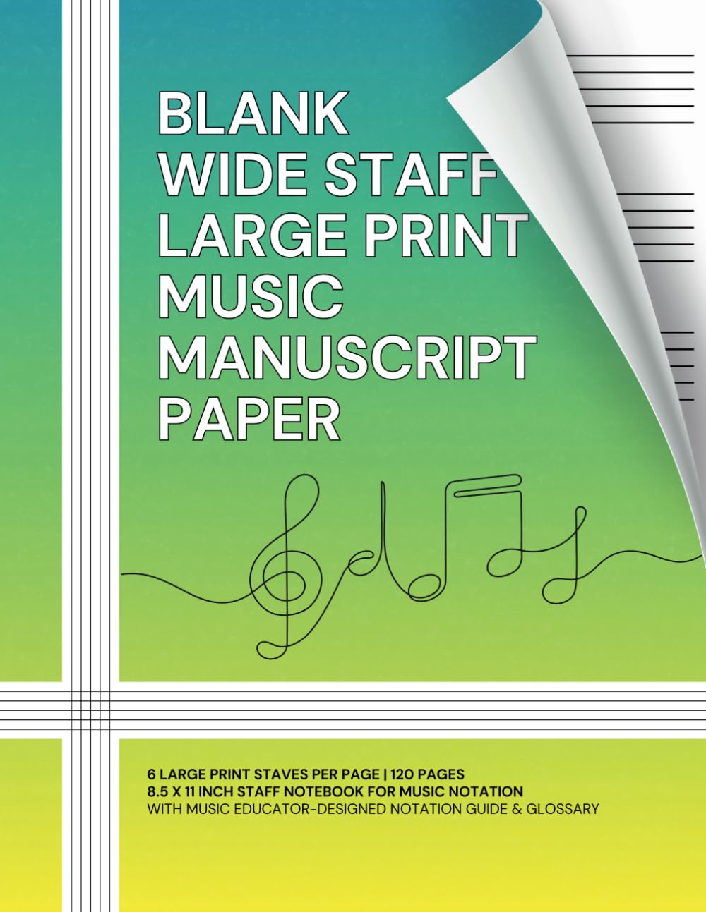 Blank Wide Staff Large Print Music Manuscript Paper: 6 Large Print ...