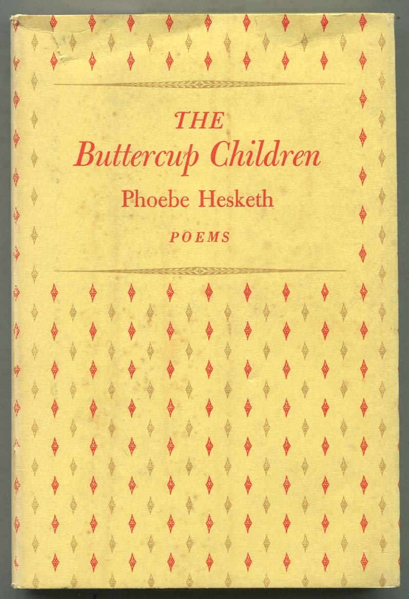 The buttercup children: poems: Amazon.co.uk: Hesketh, Phoebe.: Books