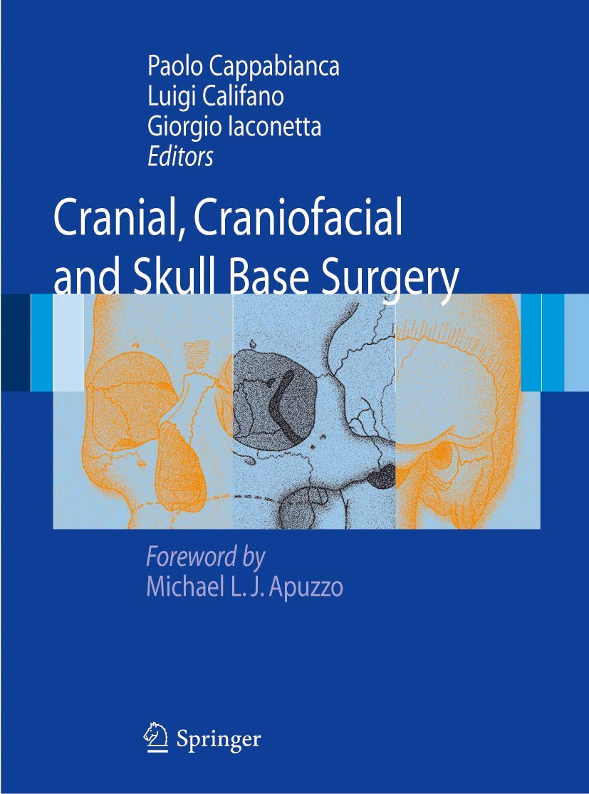 Cranial, Craniofacial and Skull Base Surgery: 9788847011663: Medicine ...