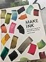 Make Ink: A Forager’s Guide to Natural Inkmaking: Logan, Jason ...