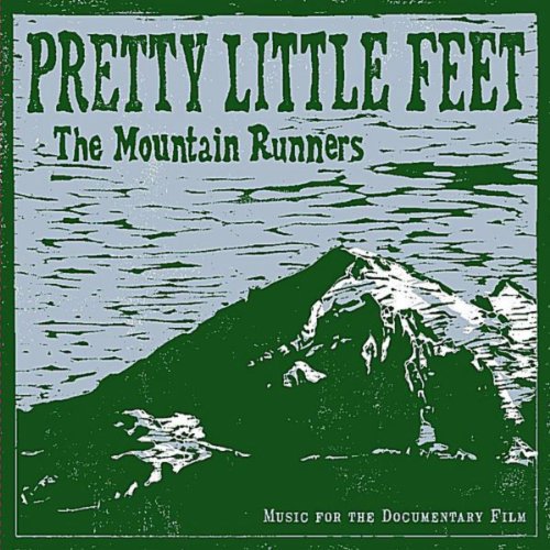 Play The Mountain Runners (Music for the Documentary Film) by Pretty ...
