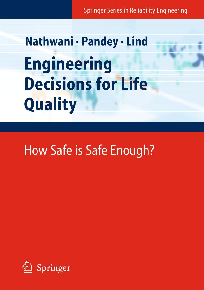 Engineering Decisions for Life Quality: How Safe is Safe Enough ...