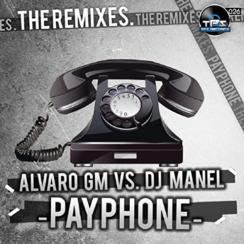 Amazon.com: Payphone (Remixes) : Alvaro GM vs Dj Manel: Digital Music