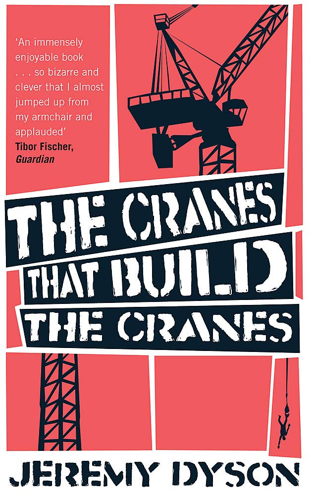 The Cranes That Build The Cranes: Amazon.co.uk: DYSON, JEREMY ...
