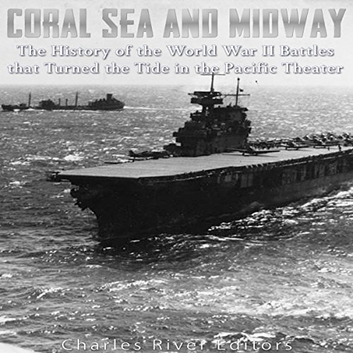 Amazon.com: The Battle of the Coral Sea: The History and Legacy of ...