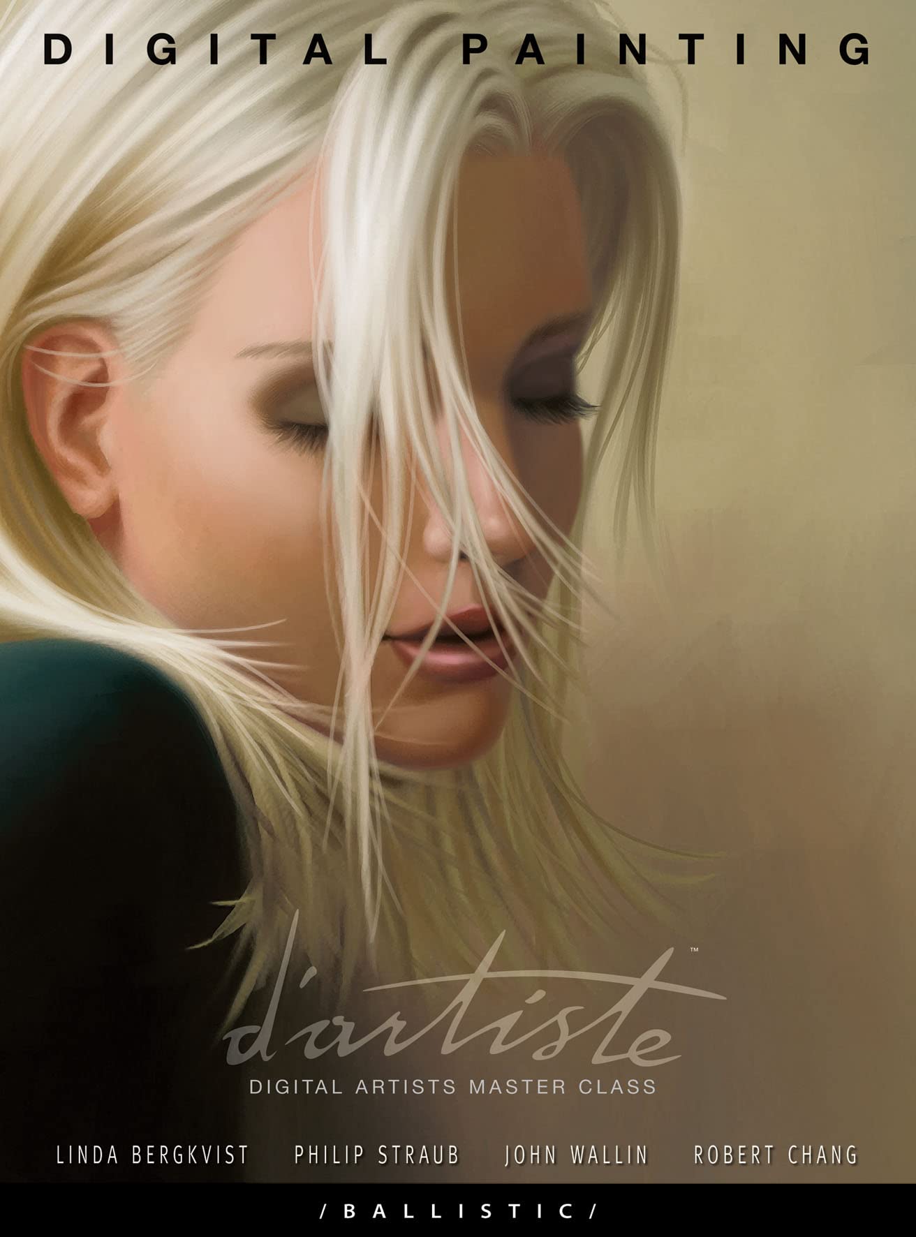 d'artiste Digital Painting: Digital Artists Master Class: Wade, Daniel P., Bergkvist, Linda ...