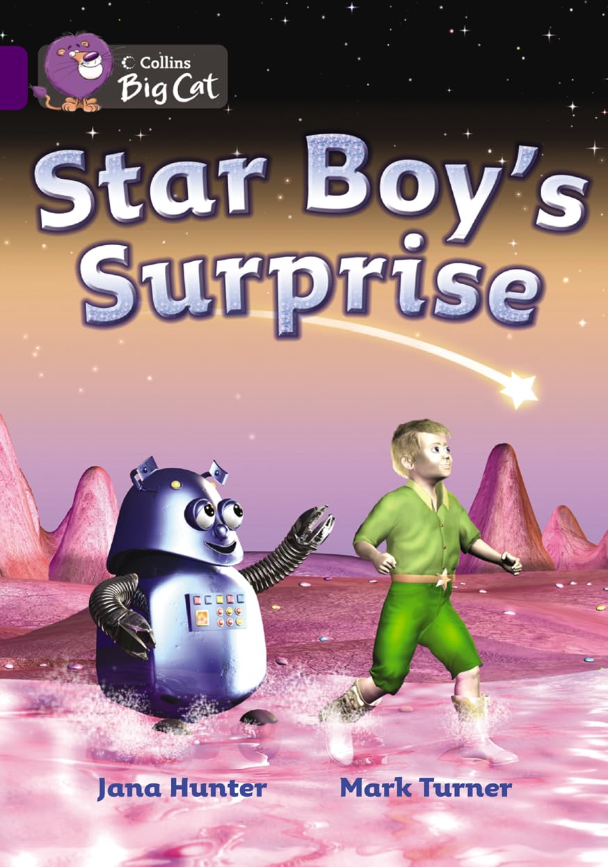 Star Boy's Surprise (Collins Big Cat): Hunter, Jana, Turner, Mark ...
