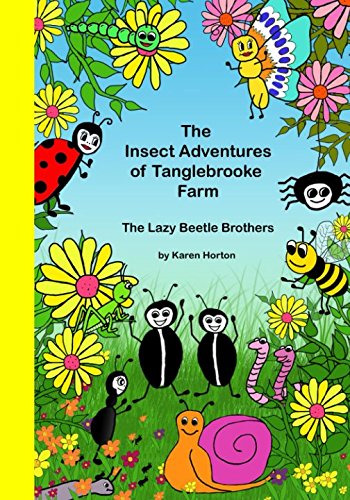The Insect Adventures of Tanglebrooke Farm: The Lazy Beetle Brothers ...