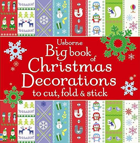 Big Book of Christmas Decorations to Cut, Fold & Stick (Big Books ...