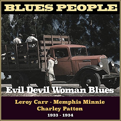 Amazon.co.jp: Evil Devil Woman Blues (Blues People 1933 - 1934 ...
