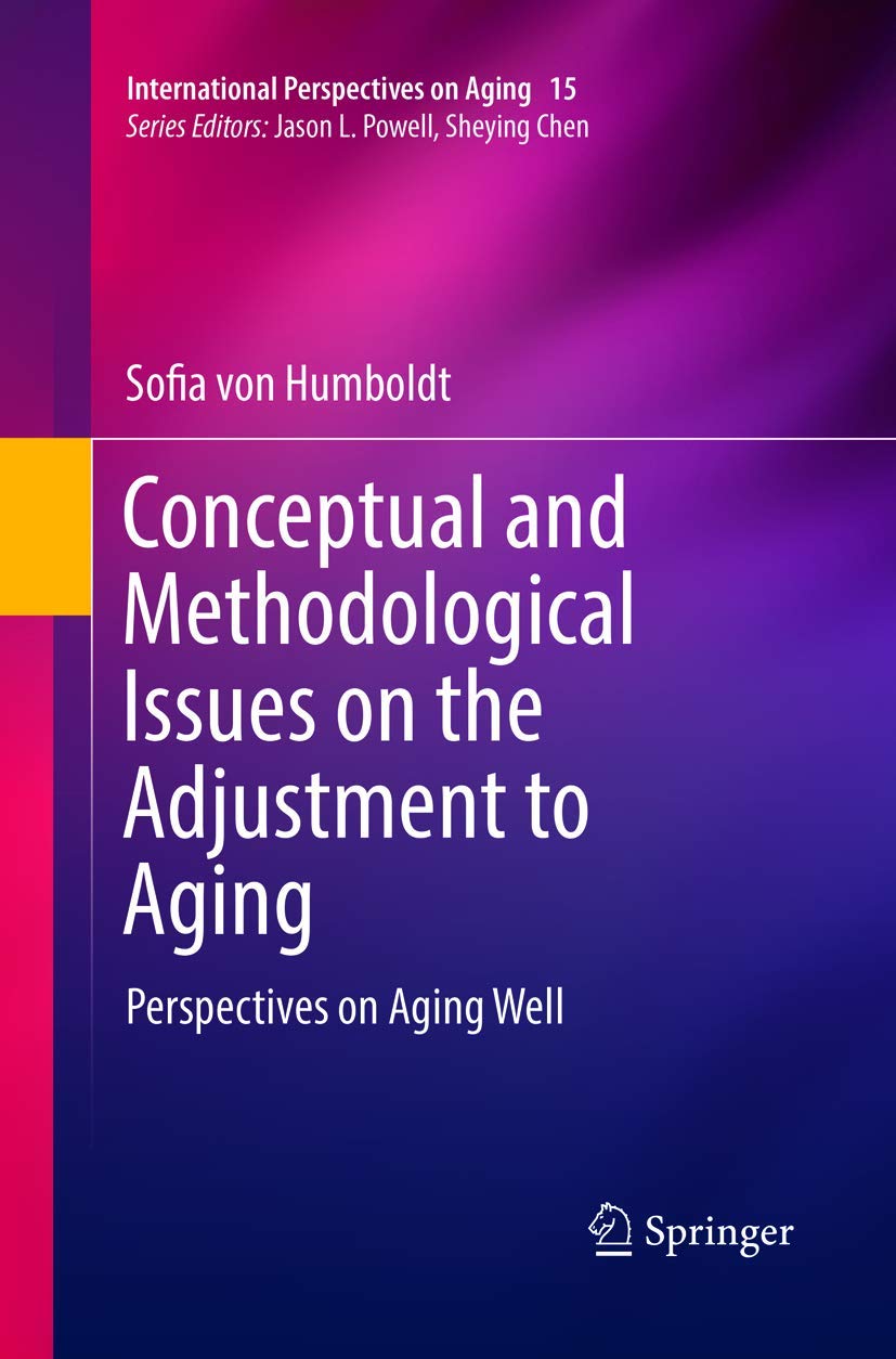 Conceptual and Methodological Issues on the Adjustment to Aging: Perspectives on Aging Well ...